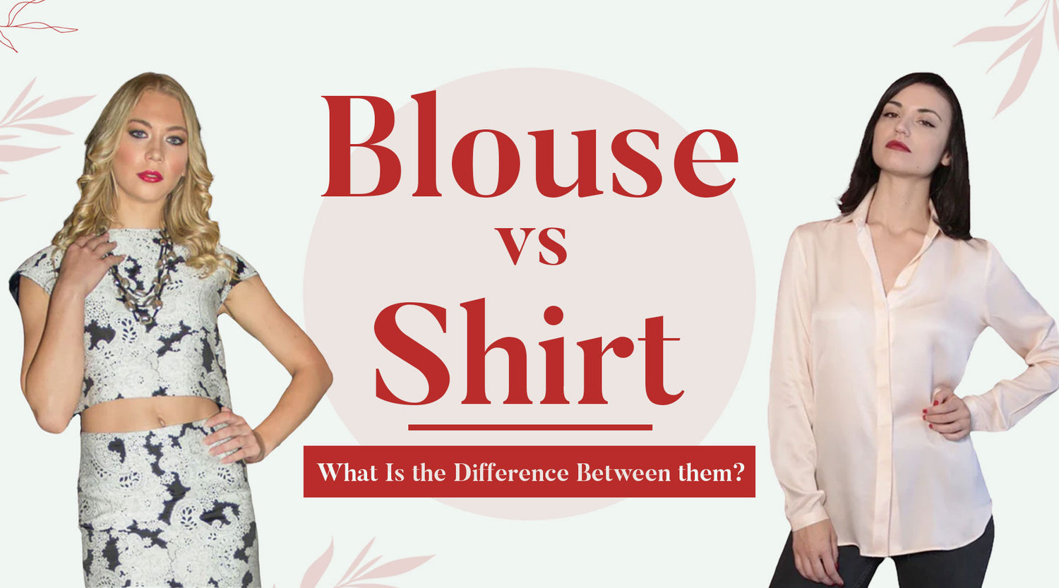 Blouse vs Shirt: What's the Difference, Let's Find Out. – Clen Lux