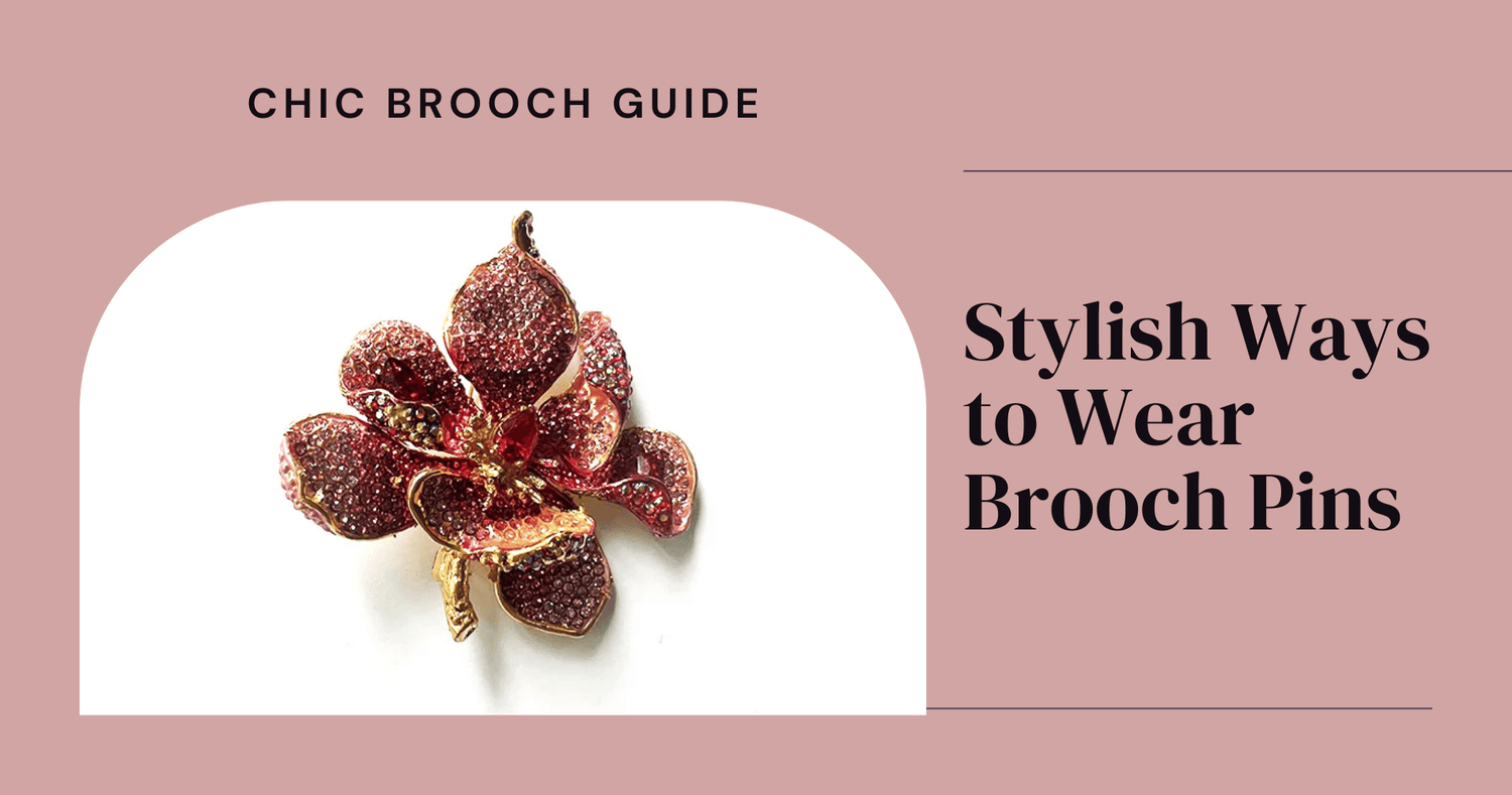 How to wear a brooch pin to add style? - Clen Lux